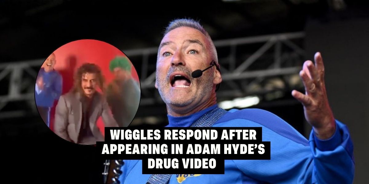 Wiggles Respond After Appearing in Drug Video Involving Adam Hyde ...