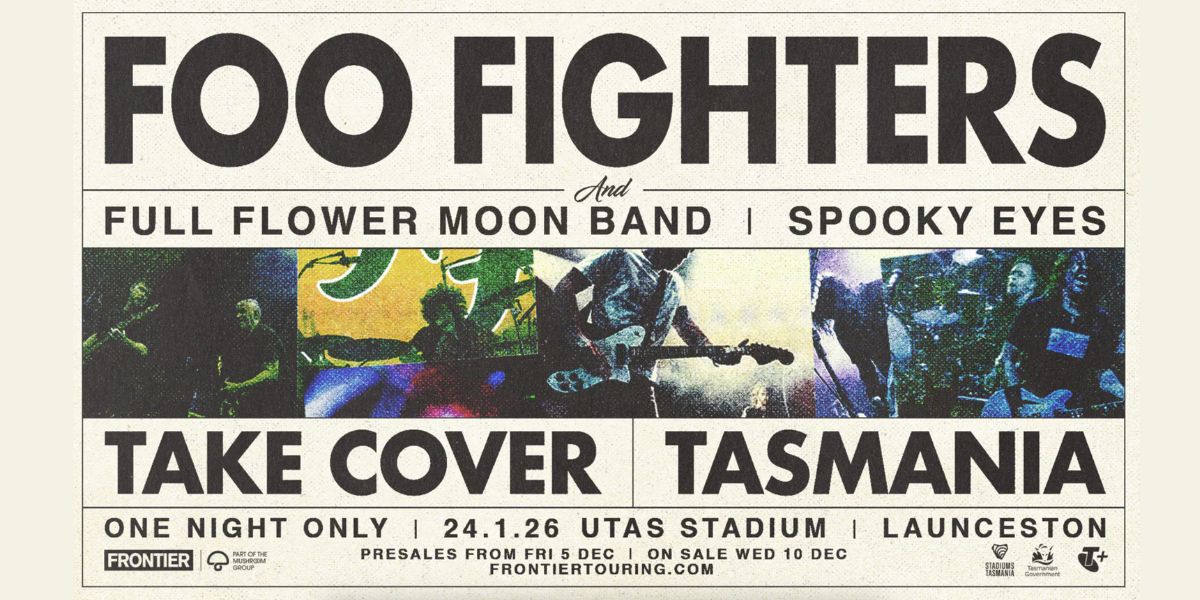 Aussie Foo Fighters Gig ... IN TASSIE!